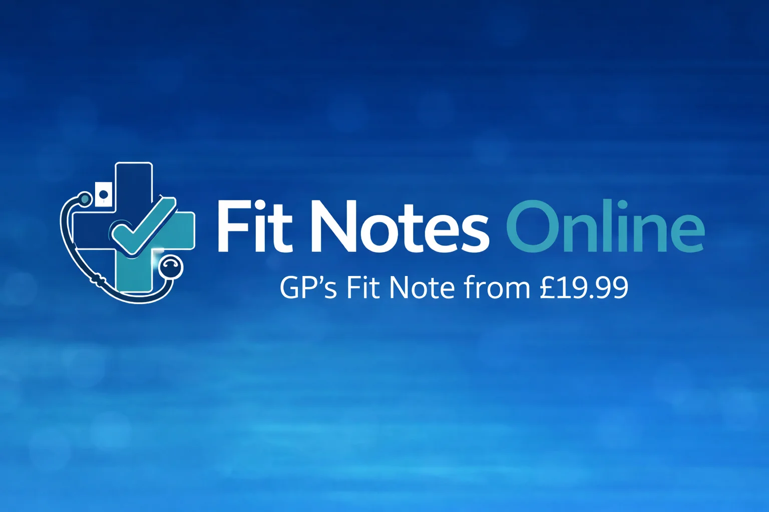 Request an Online Fit Note / Sick Note | Same-Day Issuance Where ...